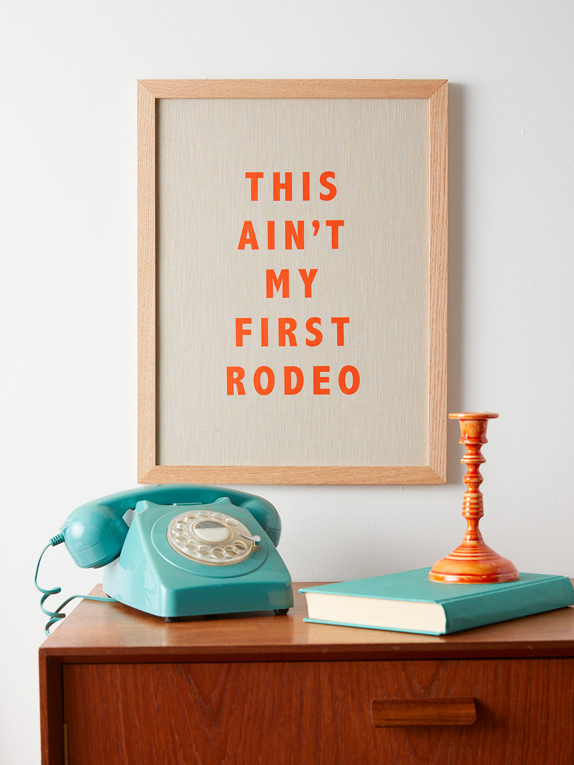 'THIS AIN'T MY FIRST RODEO' FRAMED QUOTE PICTURE – Catherine Colebrook
